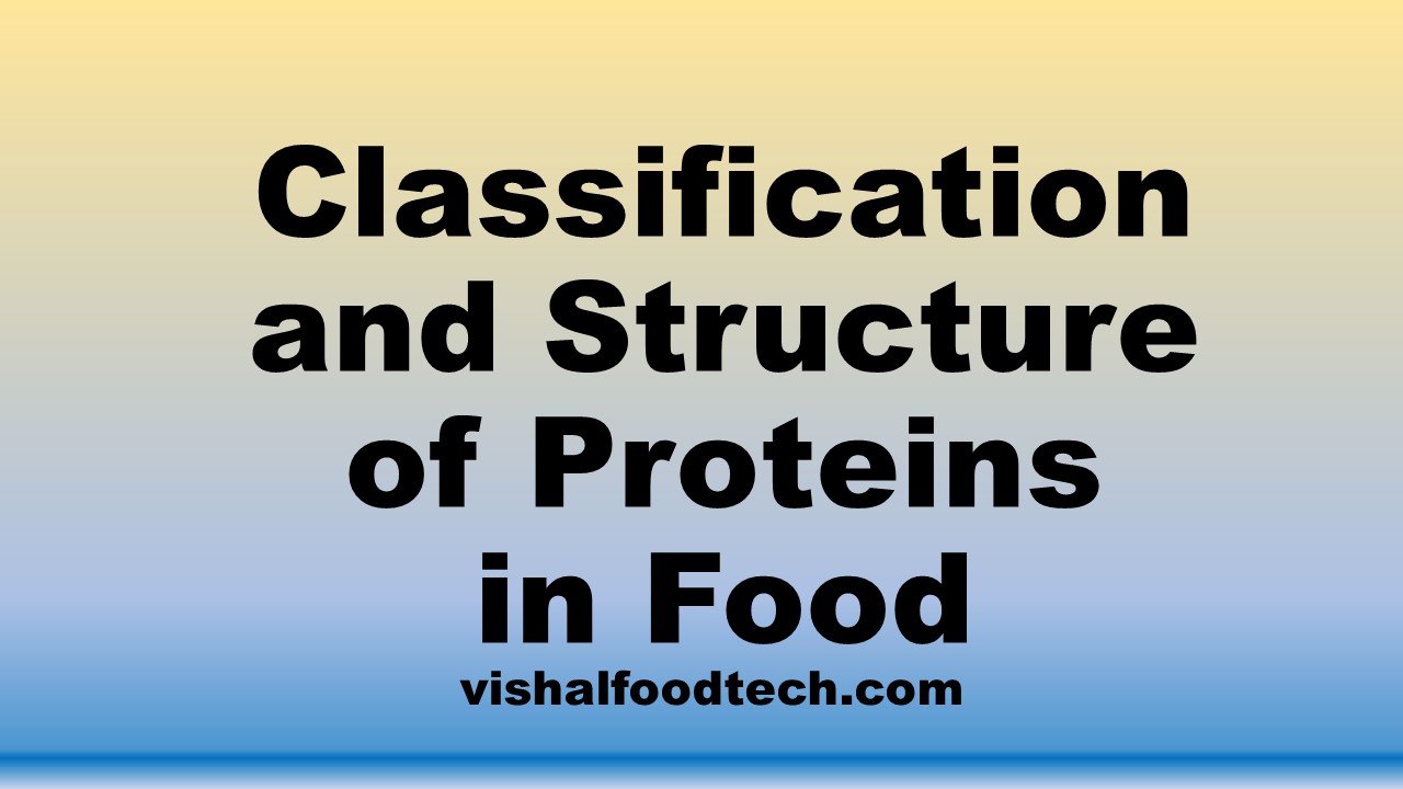 Classification and Structure of Proteins in Food- With Best Top 20 MCQs ...